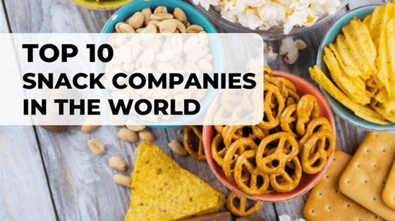 Top 10 Snacks Companies in the World