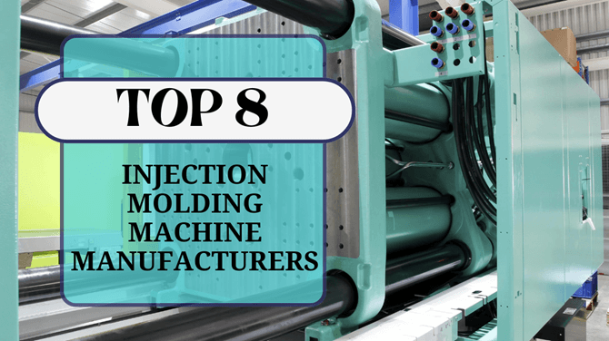 Top 8 Injection Molding Machine Manufacturers In The World