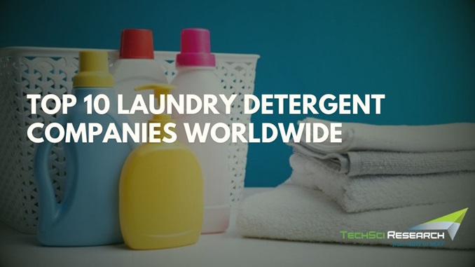 Top 10 Laundry Detergent Companies Worldwide
