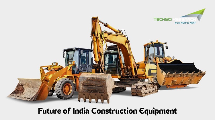 The Future of India Construction Equipment: Advancements and Market Trends
